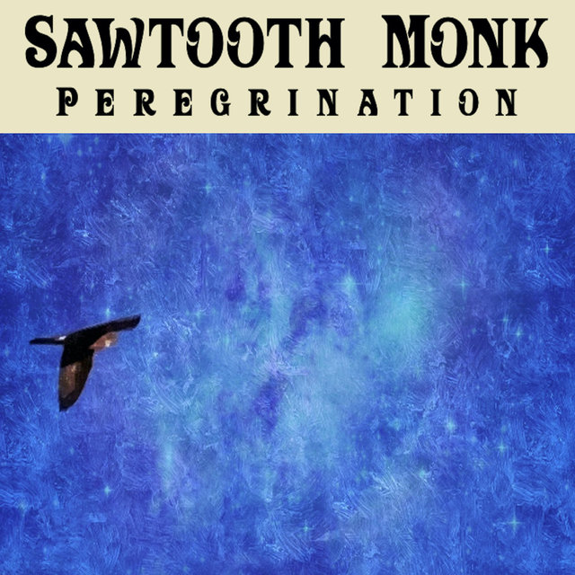 Peregrination by Sawtooth Monk on TIDAL