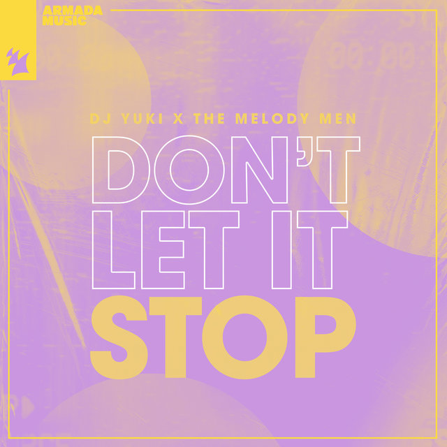 Don't Let It Stop by DJ Yuki on TIDAL