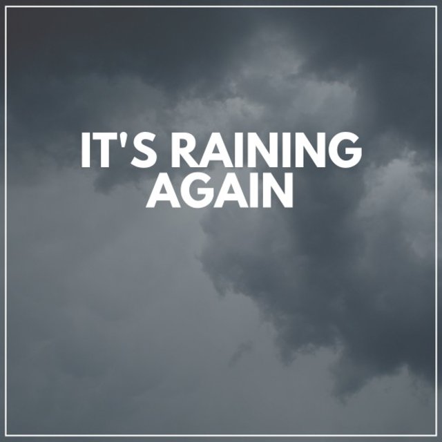 It's Raining Again by Rain for Deep Sleeping on TIDAL