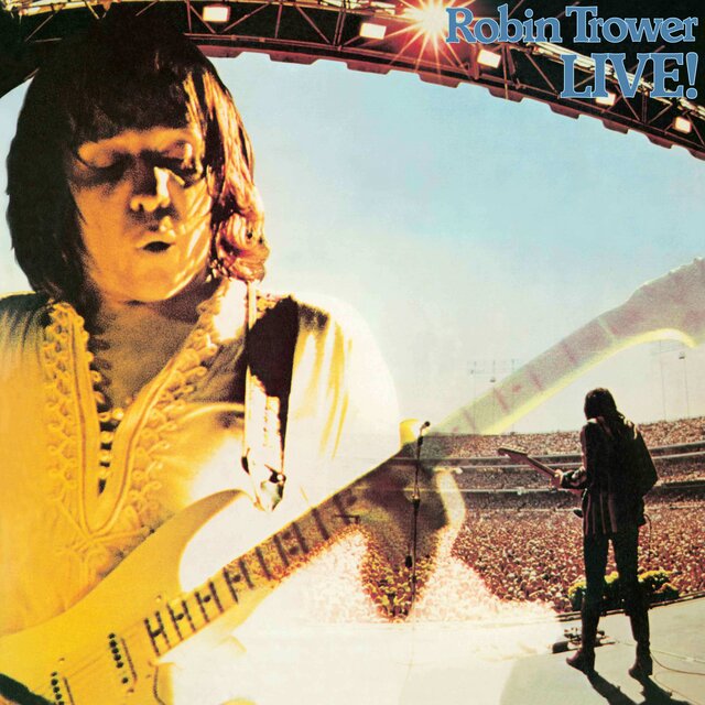 Robin Trower Live! (50th Anniversary Edition) by Robin Trower on TIDAL