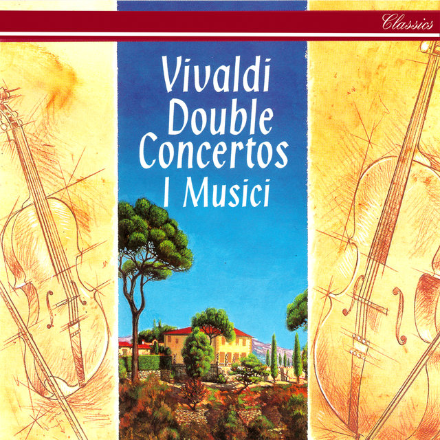 Vivaldi: Double Concertos by I Musici on TIDAL