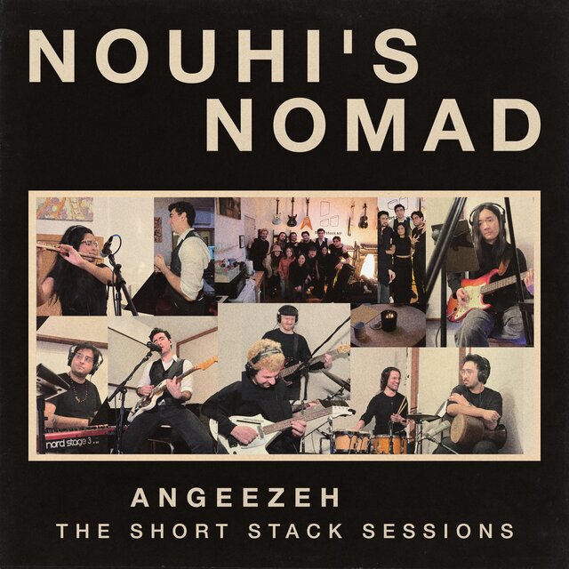 Angeezeh (The Short Stack Sessions) by Nouhi's Nomad on TIDAL