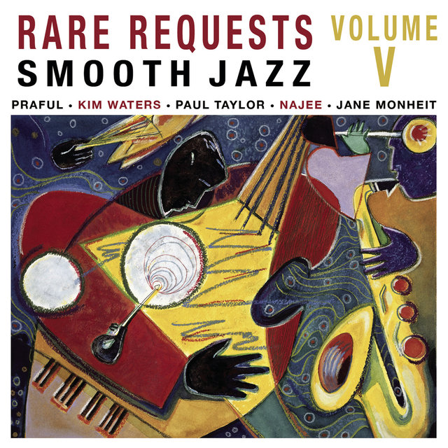 Rare Requests Smooth Jazz Vol. 5 by Various Artists on TIDAL