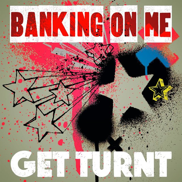 Banking on Me - Get Turnt by Various Artists on TIDAL