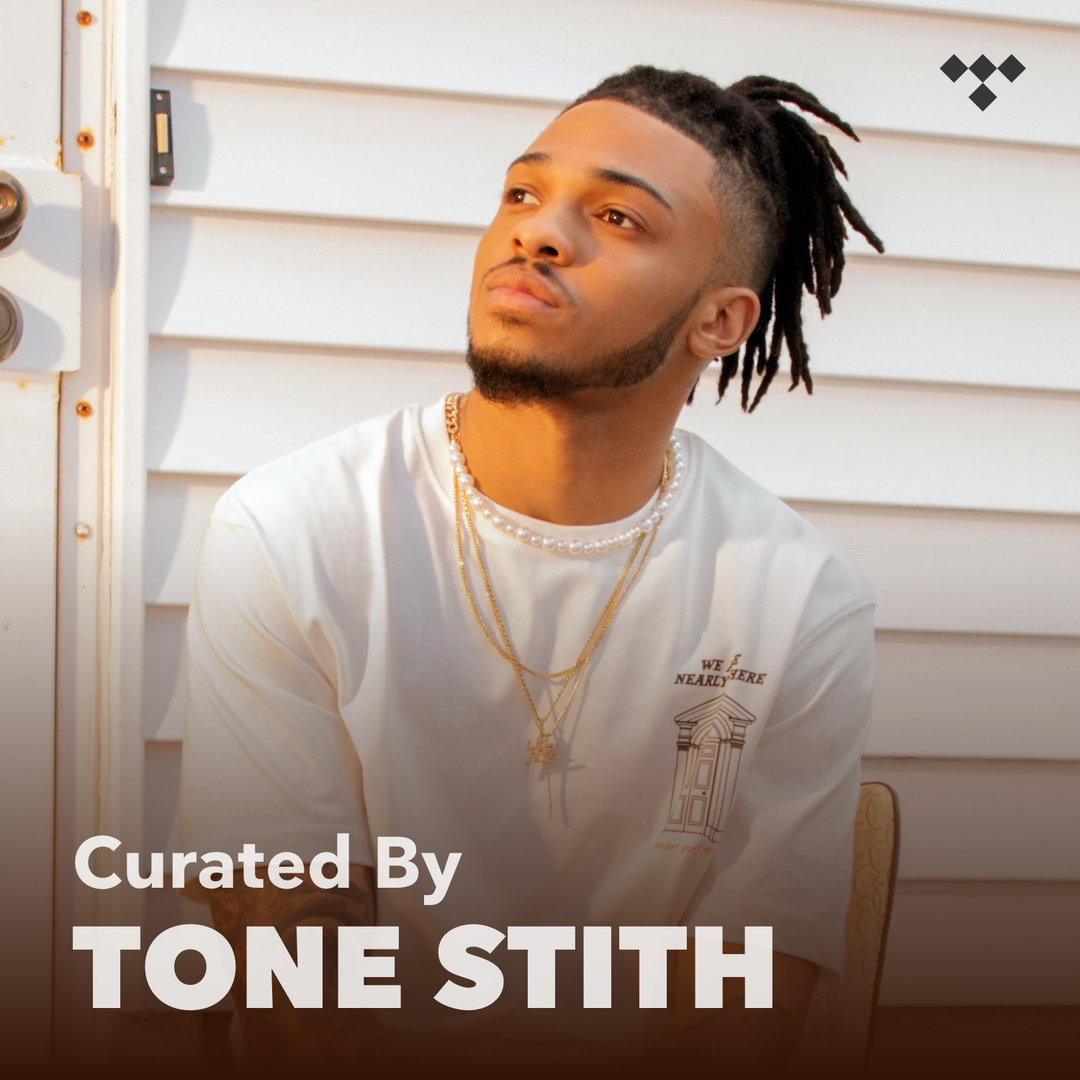Curated By: Tone Stith on TIDAL