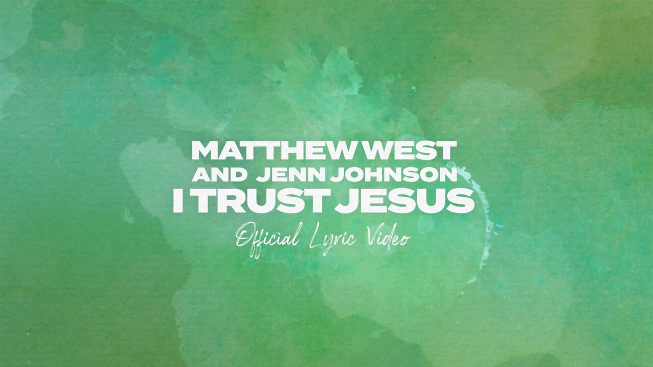 I Trust Jesus (Official Lyric Video) by Matthew West on TIDAL