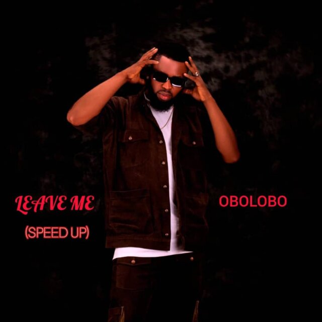 Leave Me (Speed Up) by Obolobo on TIDAL