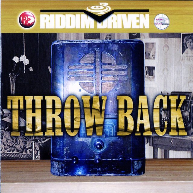 Riddim Driven: Throw Back by Various Artists on TIDAL