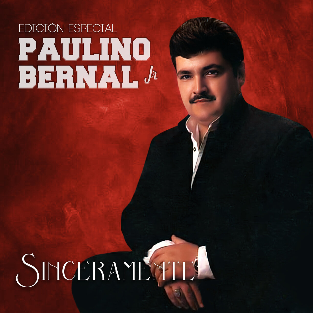 Sinceramente (Edición Especial) by Paulino Bernal Jr. on TIDAL