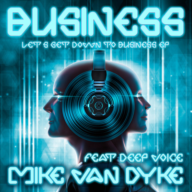 The Business (Let's Get Down to Business EP) by Mike van Dyke on TIDAL