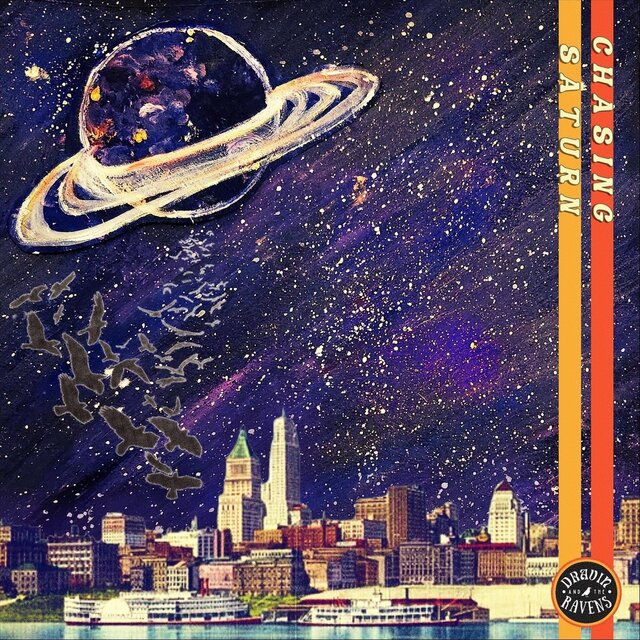 Chasing Saturn by Dravin and the Ravens on TIDAL