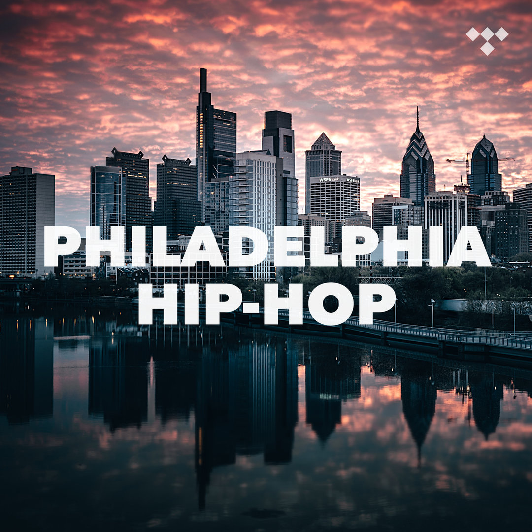 Philadelphia Hip-Hop on TIDAL