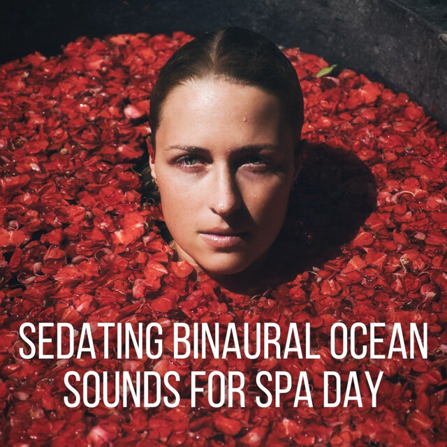 Sedating Binaural Ocean Sounds for Spa Day by Healing Sines Binaural on ...
