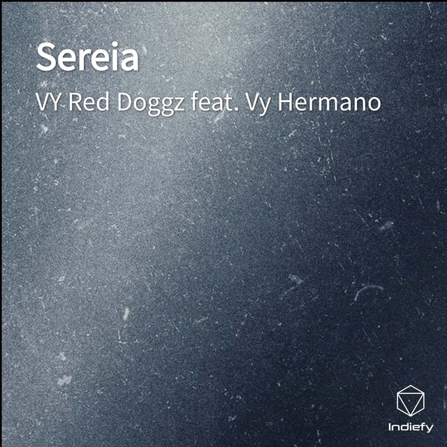 Sereia by VY Red Doggz & VY Hermano on TIDAL