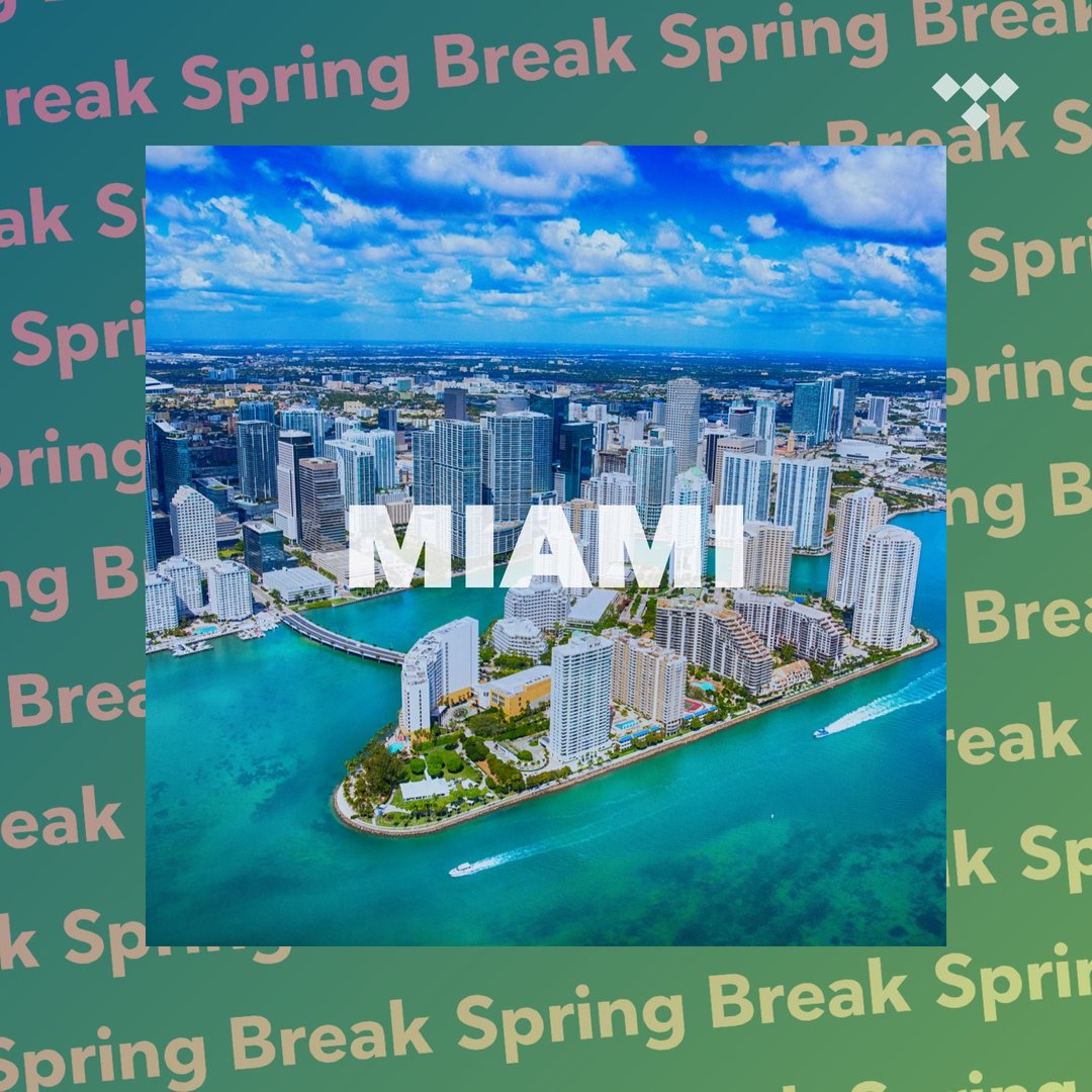 Spring Break: Miami on TIDAL