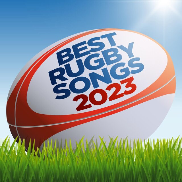 Best Rugby Songs 2023 by Various Artists on TIDAL