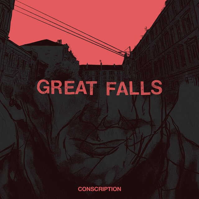 Conscription by Great Falls on TIDAL
