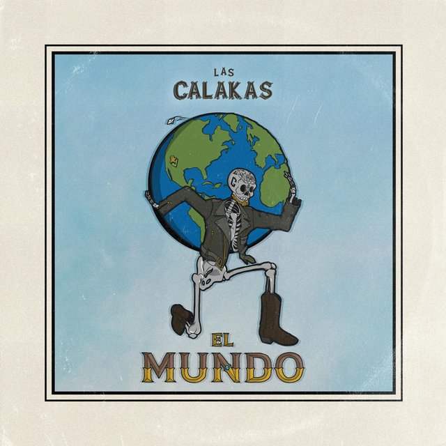 El Mundo by Las Calakas on TIDAL
