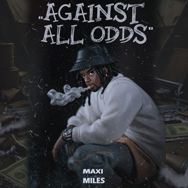 Against All Odds by Maxi miles on TIDAL