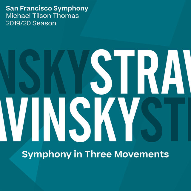 Stravinsky: Symphony in Three Movements by San Francisco Symphony ...
