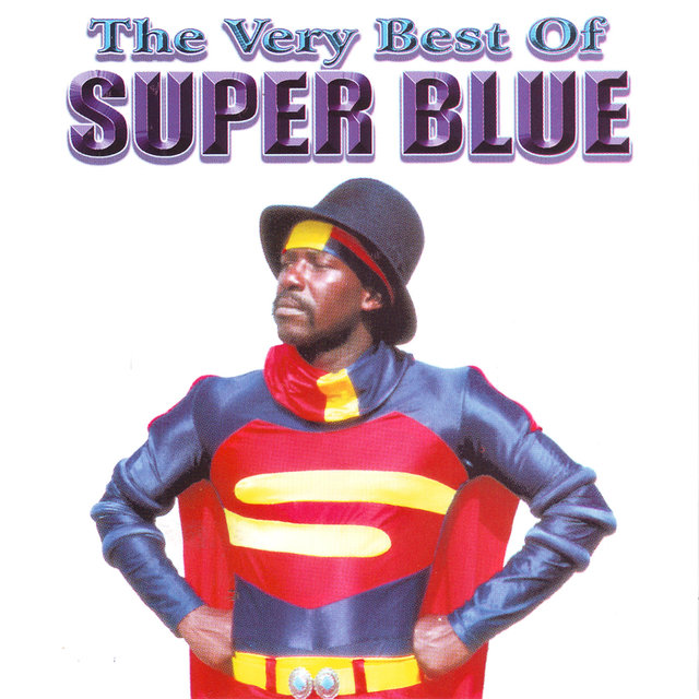 The Very Best of Super Blue by Super Blue on TIDAL