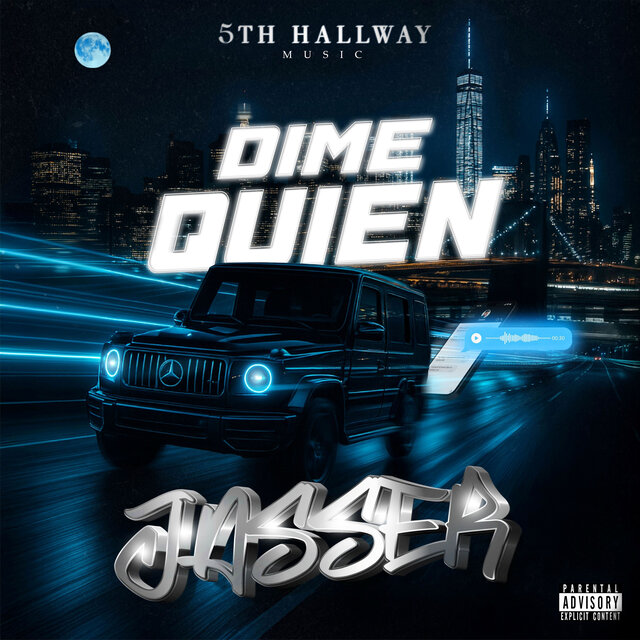 Dime Quien by Jasser Oficial & 5thHallway on TIDAL
