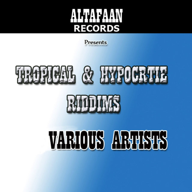 Tropical Riddim & Hypocrite Riddim by Various Artists on TIDAL