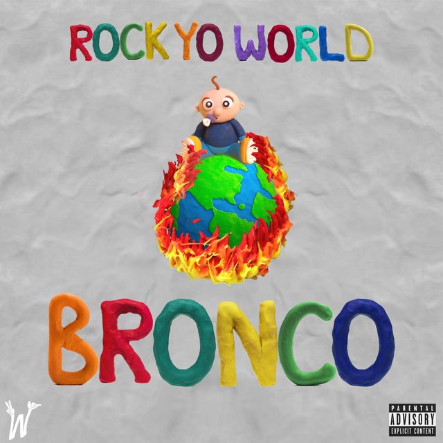 Rock Yo World by Bronco on TIDAL
