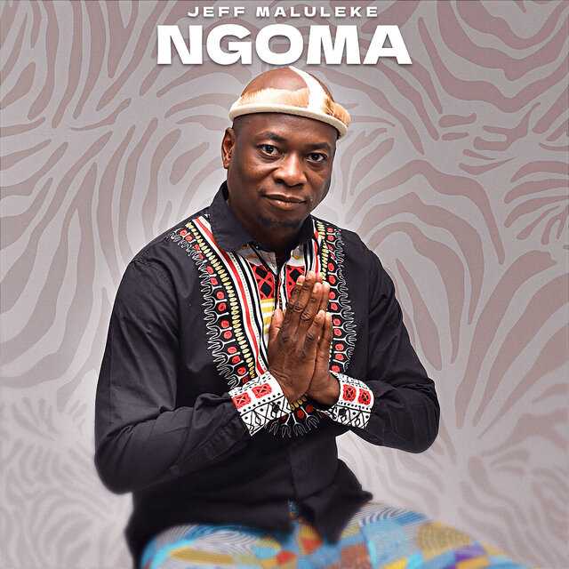 Ngoma by Jeff Maluleke on TIDAL