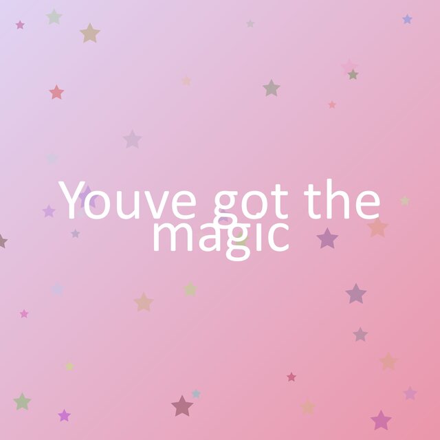 Youve got the magic by David Davis on TIDAL