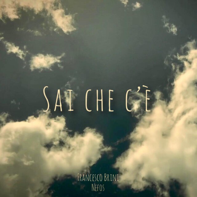 Sai che c'è (feat. Nefos) by Francesco Brini on TIDAL