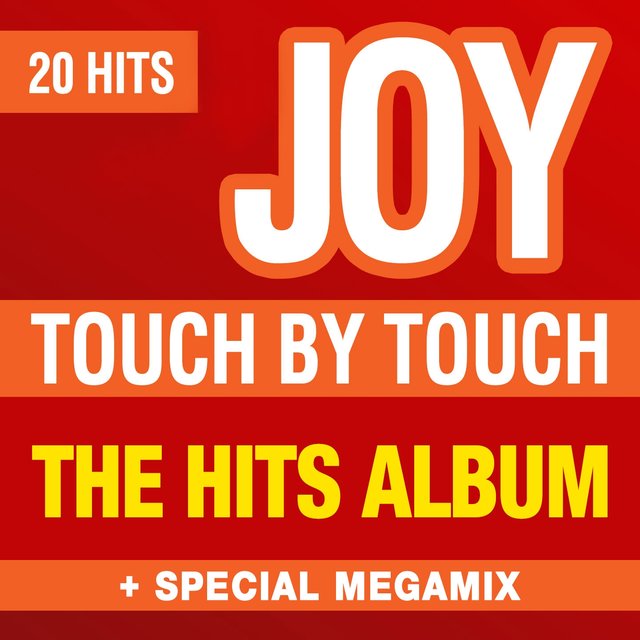 Touch by Touch - The Hits Album by Joy on TIDAL