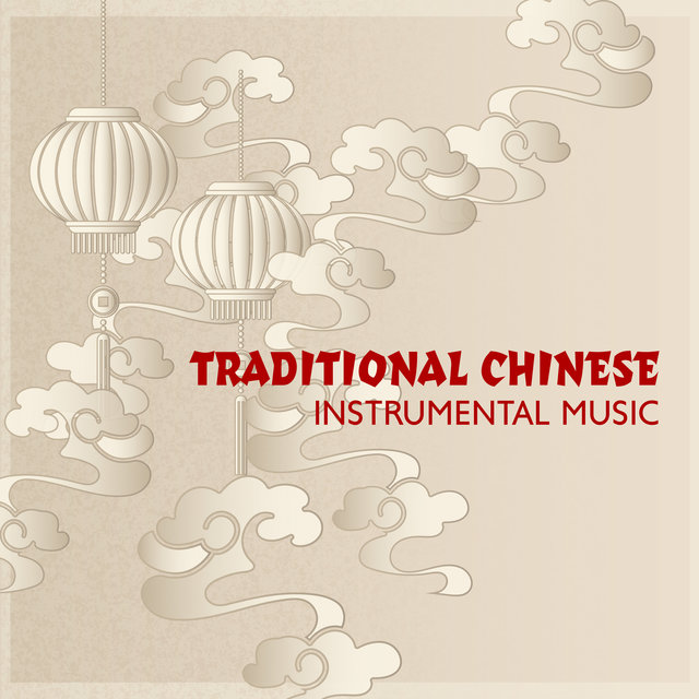 Traditional Chinese Instrumental Music: Xiao, Flute, Erhu, Guzheng ...