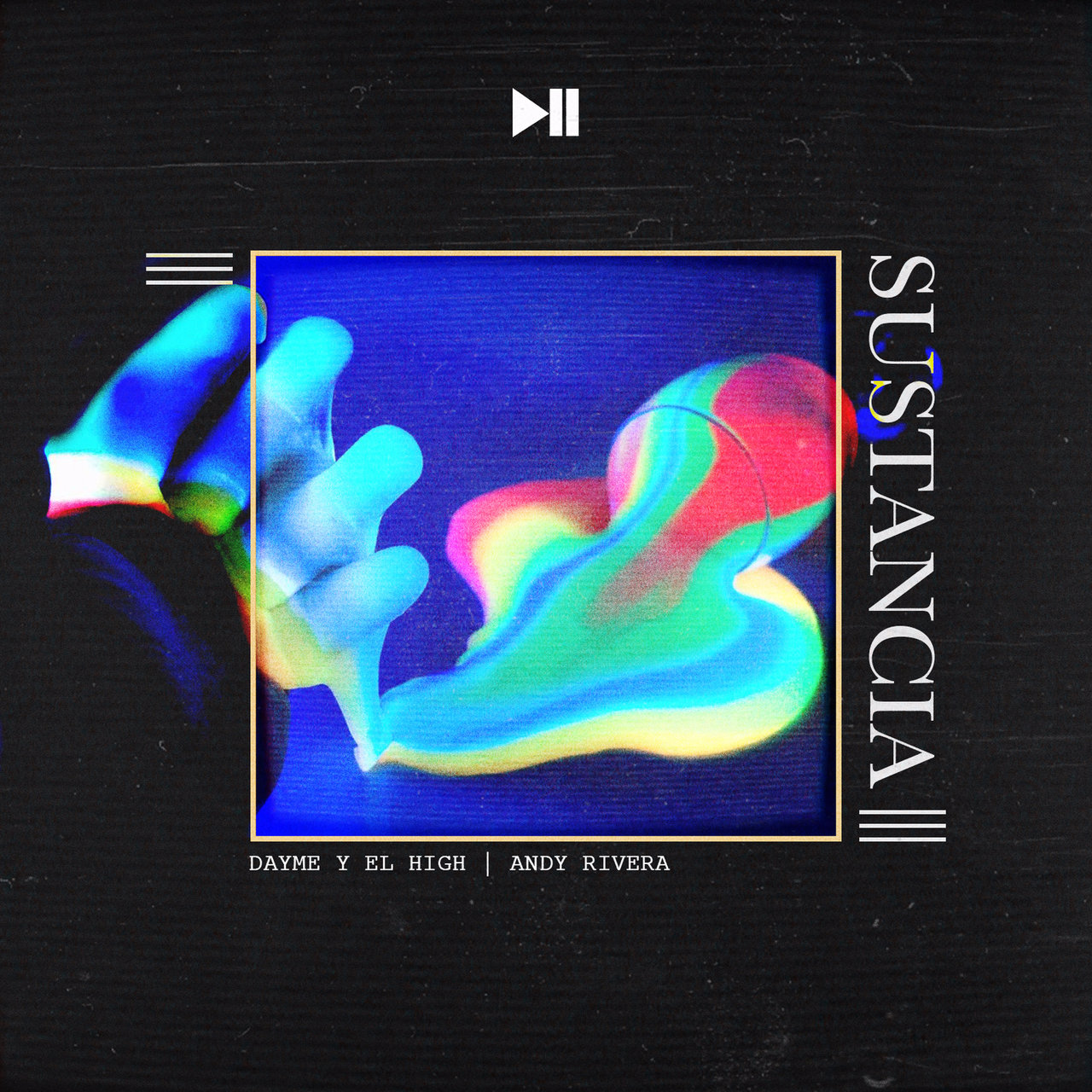Sustancia by Dayme y El High & Andy Rivera on TIDAL
