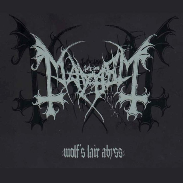 Wolf's Lair Abyss by Mayhem on TIDAL