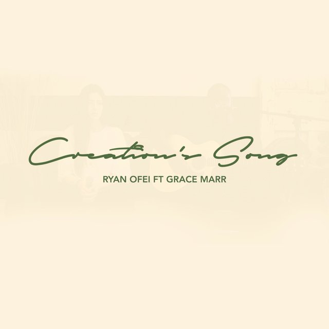 Creation's Song (feat. Grace Marr) by Ryan Ofei on TIDAL