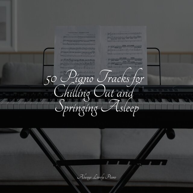 50 Piano Tracks for Chilling Out and Springing Asleep by Pianoramix on ...