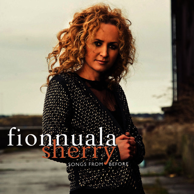 Songs From Before (Deluxe Version) by Fionnuala Sherry on TIDAL