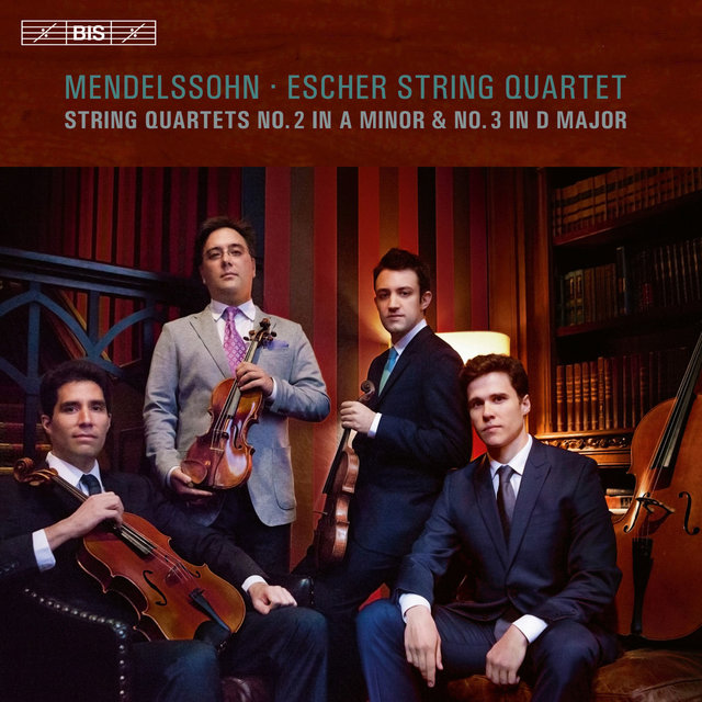 Mendelssohn: String Quartets Nos. 2 & 3 by Escher String Quartet on TIDAL