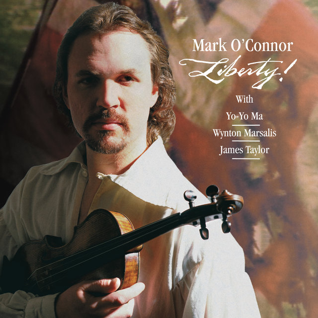 Liberty! ((Remastered)) by Mark O'Connor on TIDAL