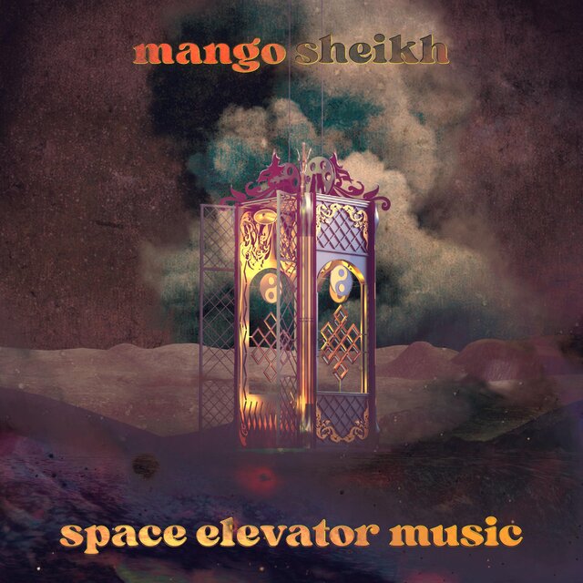 Space Elevator Music by Mango Sheikh on TIDAL