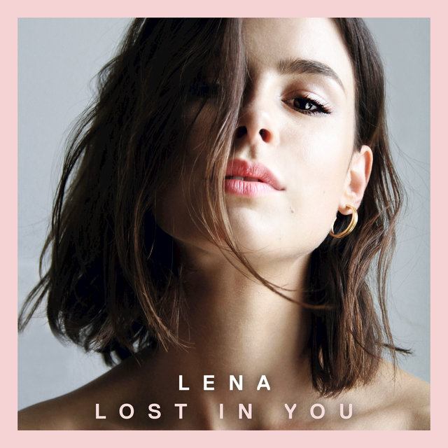 Lost In You by Lena on TIDAL