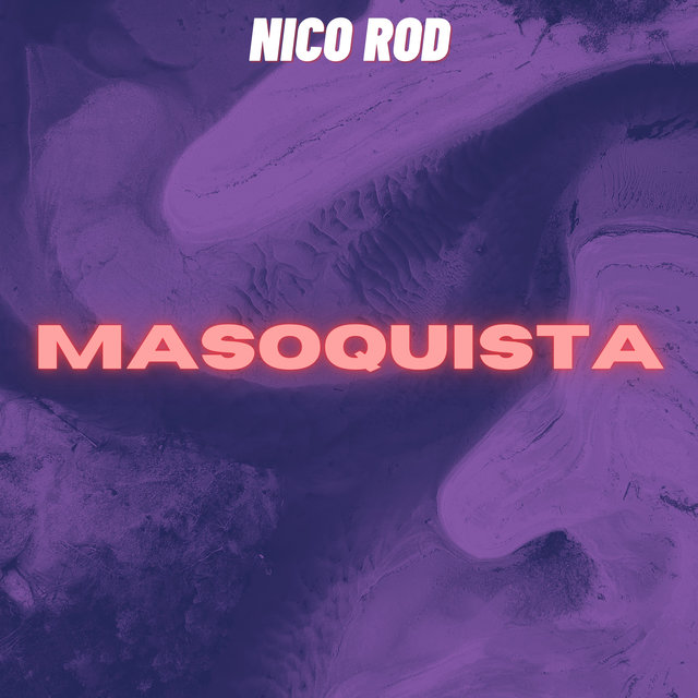 Masoquista (Cover) by Nico Rod on TIDAL