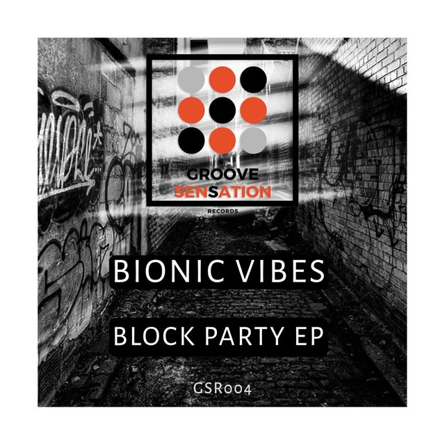 Block Party by Bionic Vibes on TIDAL