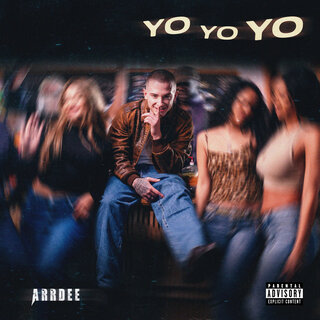 Yo Yo Yo by ArrDee on TIDAL