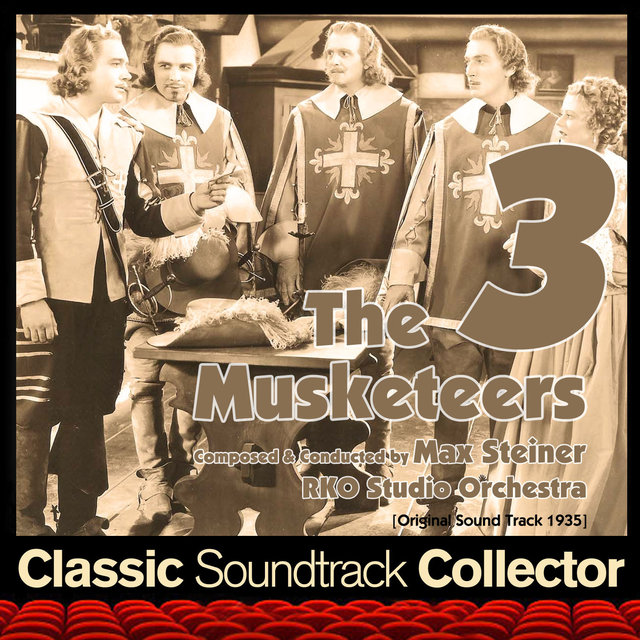 The Three Musketeers (Original Soundtrack) [1935] by Max Steiner on TIDAL