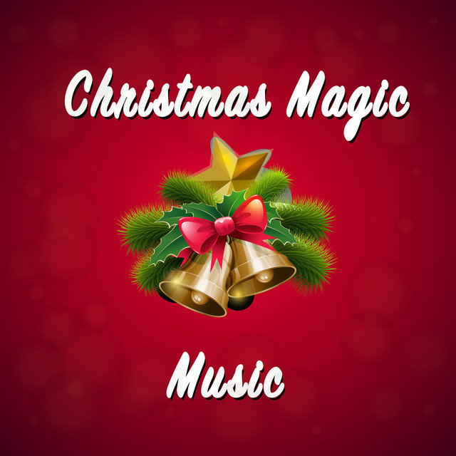 Christmas Magic Music by Christmas Songs, Christmas & Christmas Hits on ...