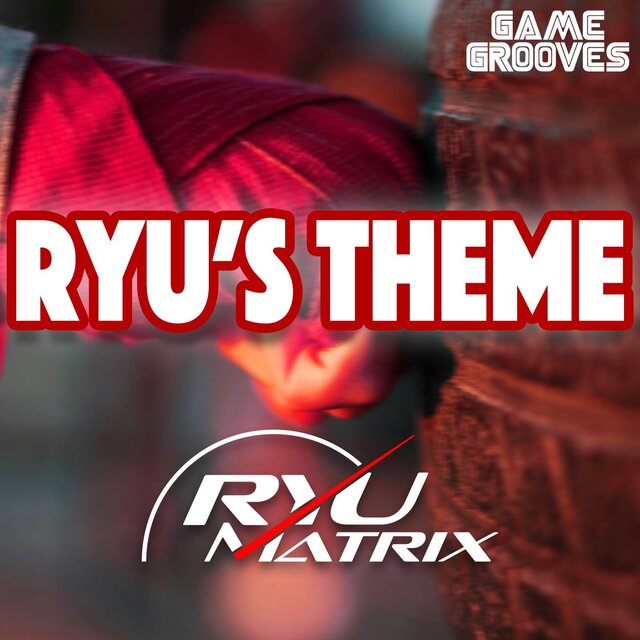 Ryu's Theme (from "Street Fighter II") by Ryu Matrix on TIDAL