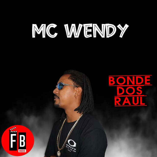 Bonde dos Raul by Mc Wendy on TIDAL