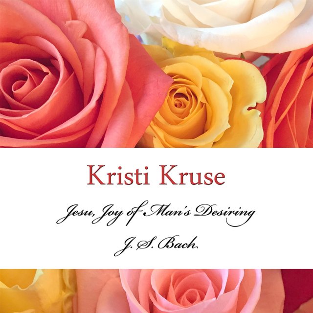Jesu, Joy of Man's Desiring, Cantata BWV 147 (Arr. for Piano) by Kristi ...